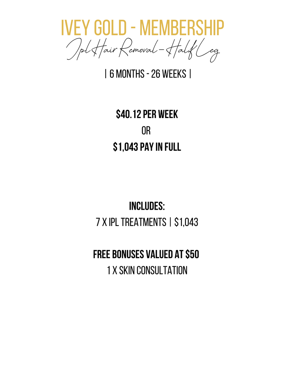 IPL Membership - Half Leg 6 Months – Ivey Gold Beauty Studio